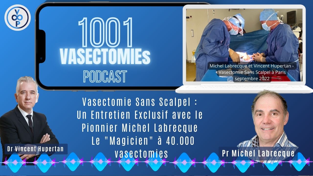 Vasectomie Sans Scalpel : Un Entretien Exclusif avec le Pionnier Michel ...